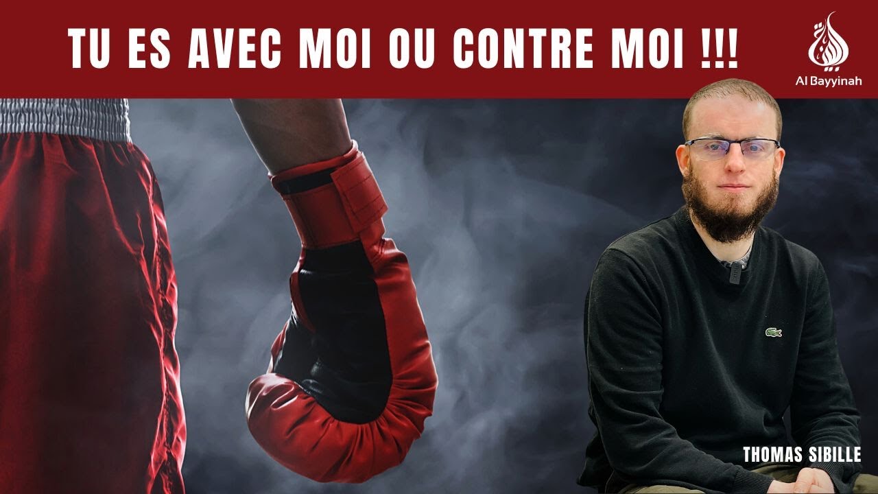 Tu es avec moi ou contre moi !!! par Thomas Sibille - YouTube