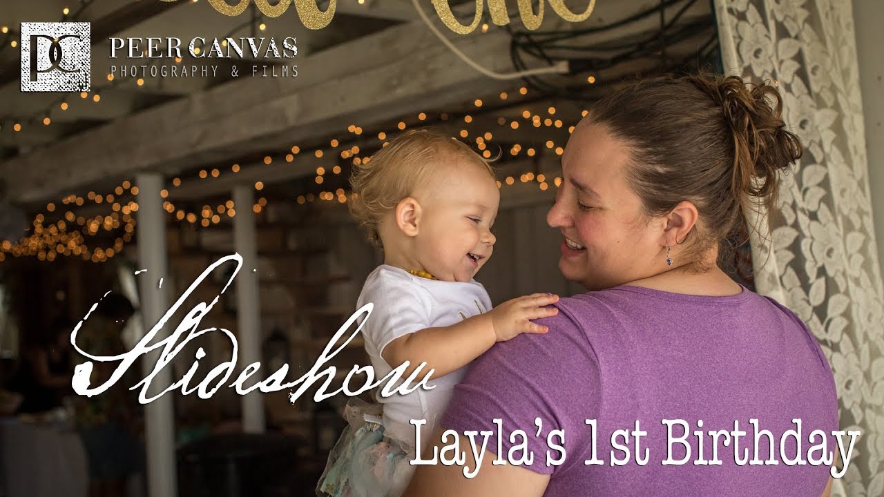 Layla's First Birthday Slideshow - YouTube