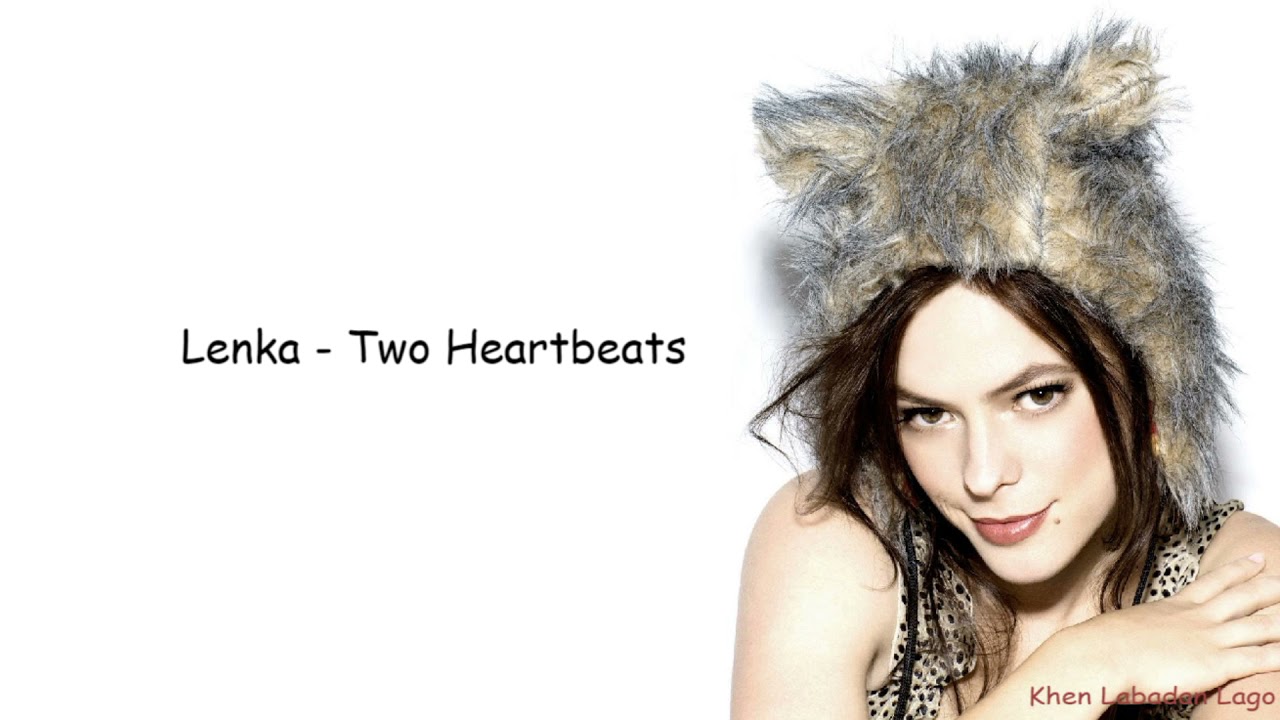 Lenka - Two Heartbeats (Lyrics) - YouTube
