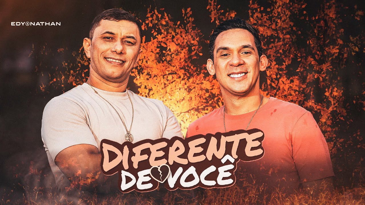 DIFERENTE DE VOCÊ - Edy e Nathan (Clipe Oficial) - YouTube