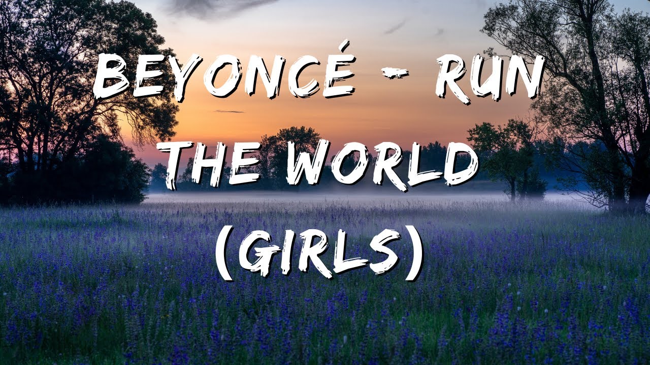 Beyoncé - Run the World (Girls) - YouTube