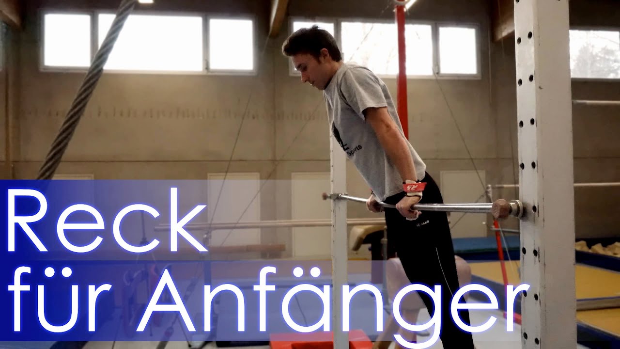 Anfänger Übungen fürs Reck - Übersichtsvideo - YouTube