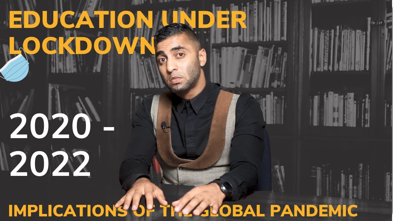 2020-2022 - Education Under Lockdown - Implications of the Global ...
