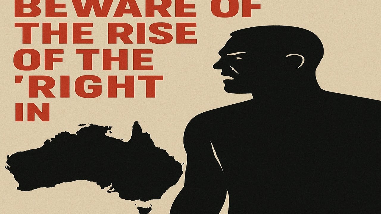 Beware of the rise of the "Right" in Australia - YouTube