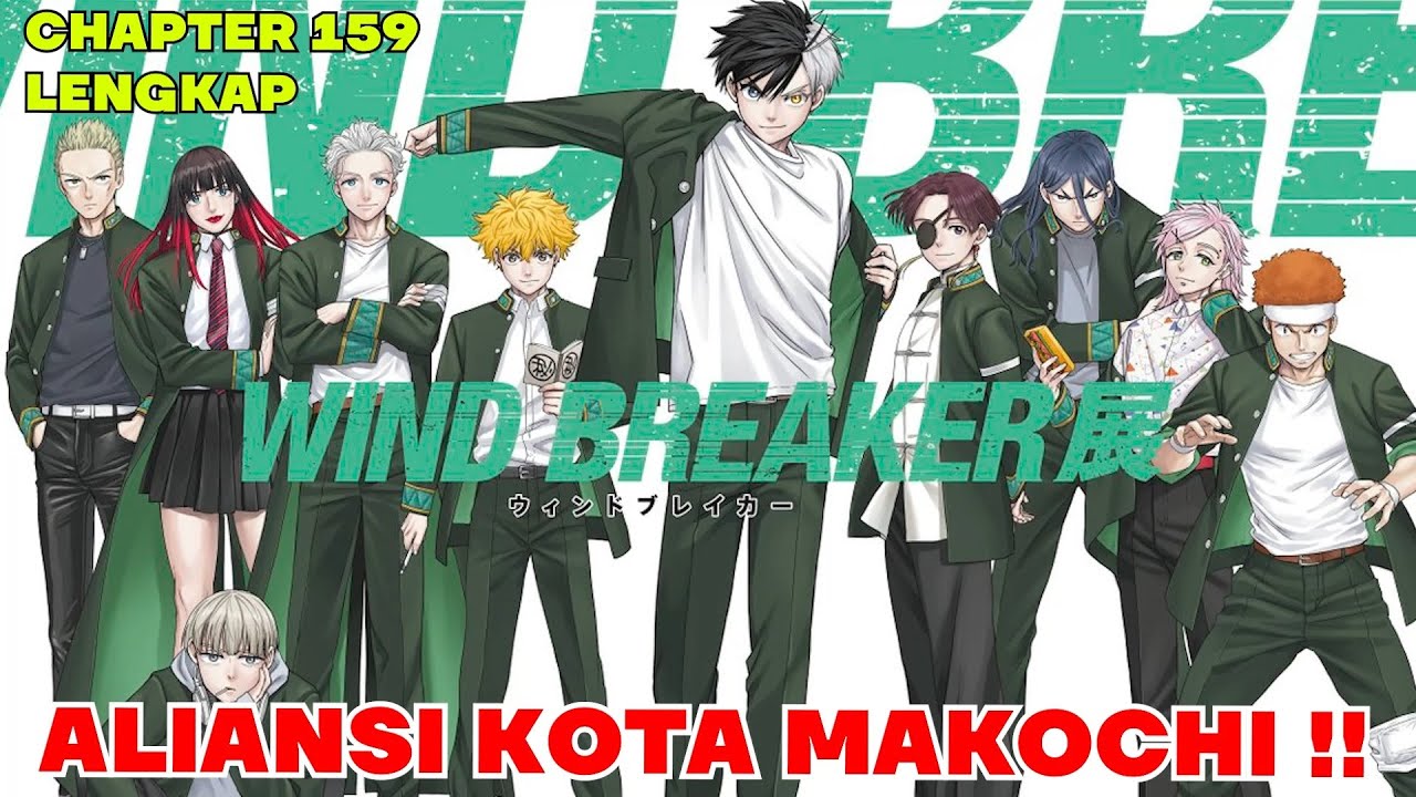 WINDBREAKER CHAPTER 159 FULL REVIEW TERBARU - ALIANSI KOTA MAKOCHI ...