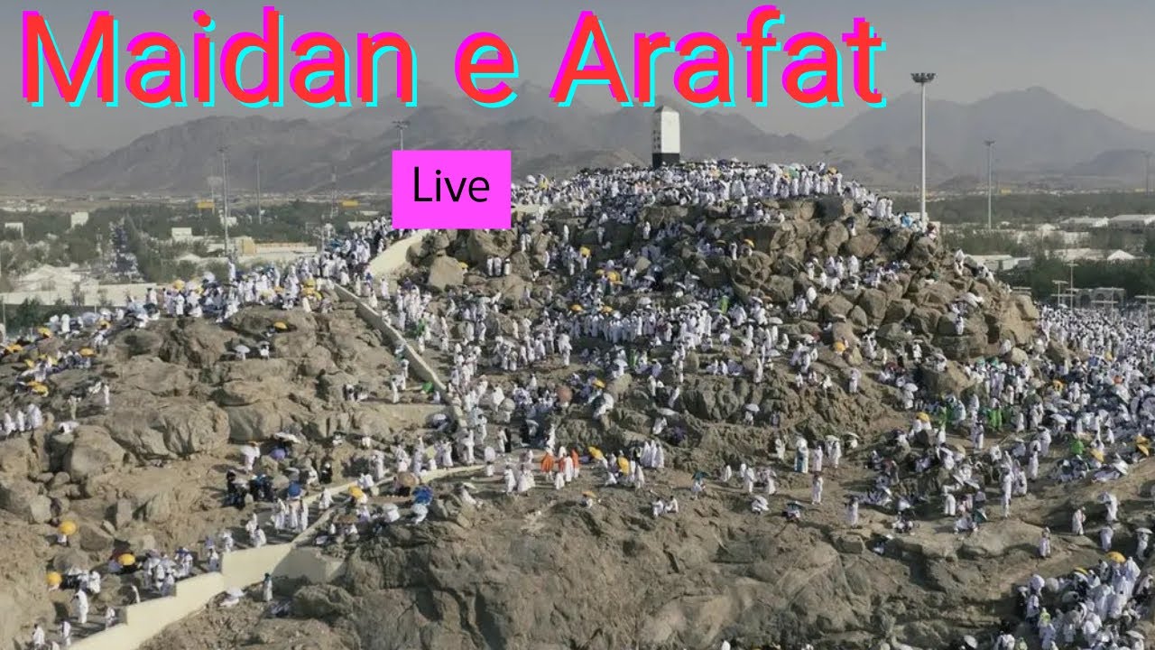 Beautifull View Of Maidan e Arafat | Day of Arafah | Hajj 2024 | Eid ul Adha | Maidan e Arafat ...