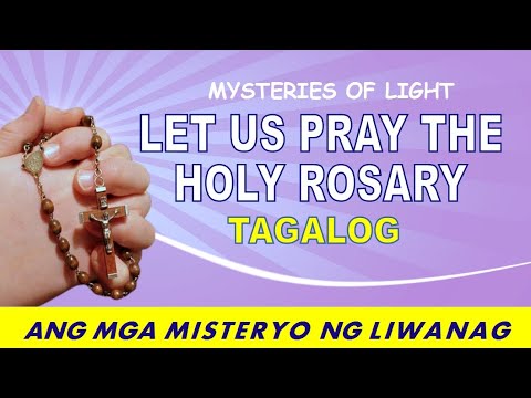 Paano ang TAMANG PAGROROSARYO? Let us pray the Holy Rosary TAGALOG ...