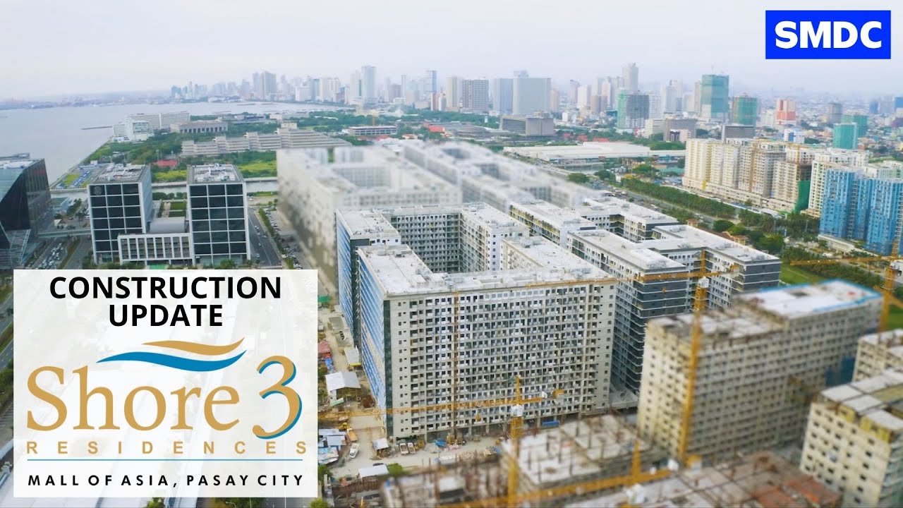 SMDC Shore 3 Residences Construction Update - YouTube