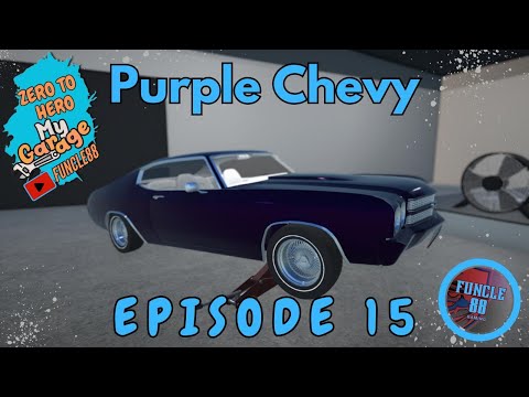 My Garage Zero To Hero - Episode 15 - Purple Chevy - YouTube