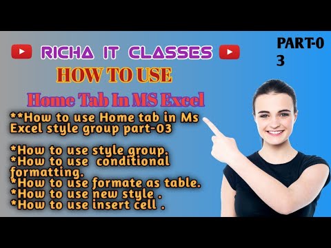 How To Use MS Excel Home Tab style group part-03.@richaitclasses4054 # ...
