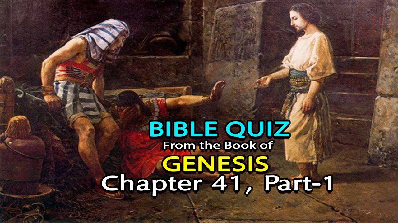 Bible Quiz Genesis Chapter 41 Part 1 - YouTube