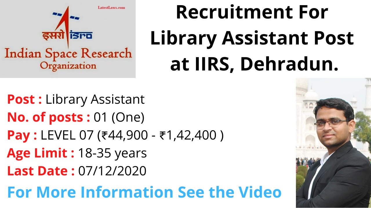 ISRO - IIRS Dehradun, Library Assistance Vacancy 2020. - YouTube