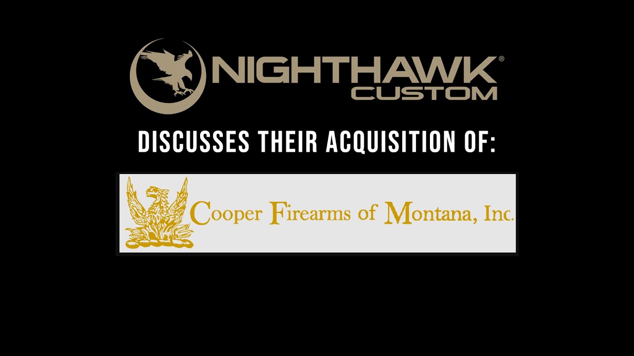 Nighthawk Custom Discusses Their Acquisition of Cooper Firearms of ...