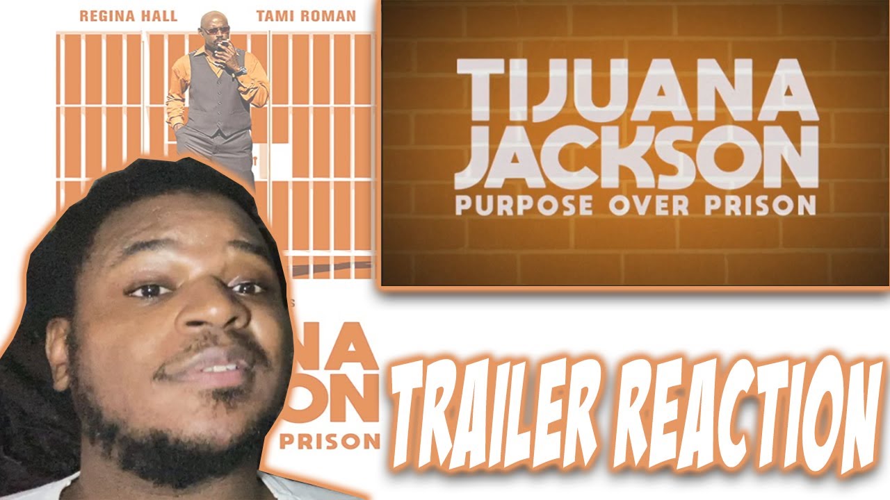 Tijuana Jackson | Purpose Over Prison Movie Trailer Reaction - YouTube