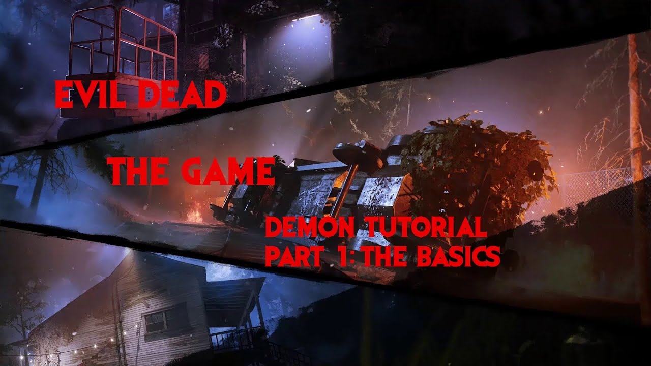 Evil Dead: The Game - Demon Tutorial - Part 1: The Basics - YouTube
