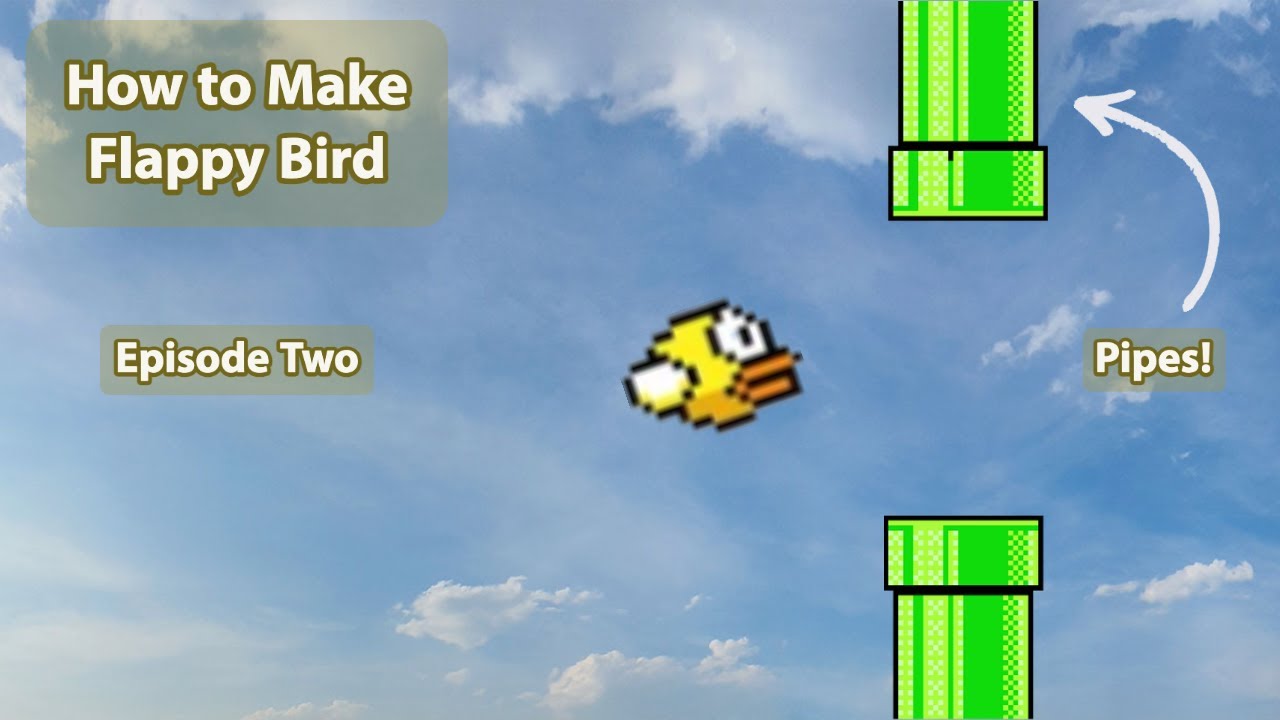How to Make Flappy Bird - Episode 2 || Implementing Pipes - YouTube
