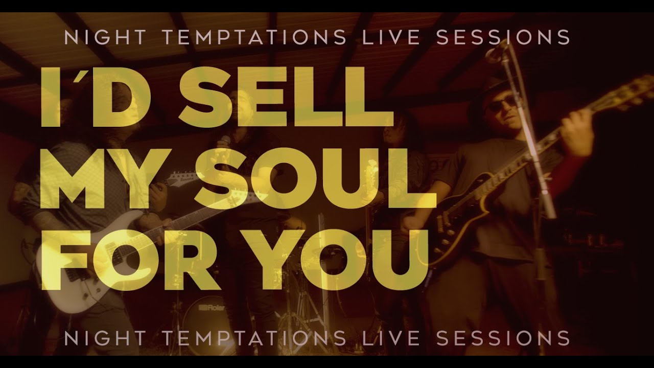 I'd Sell My Soul For You - Live Session - YouTube