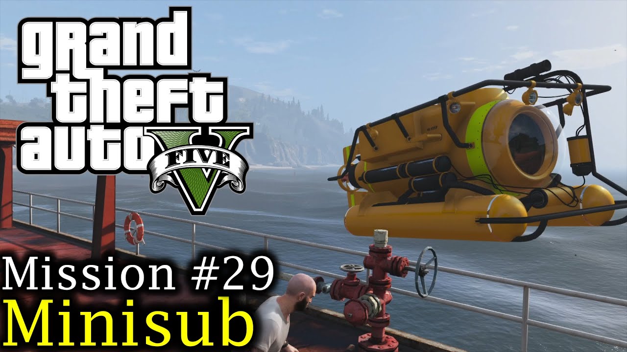 GTA 5 [ PC ] - Mission #29 - Minisub - YouTube