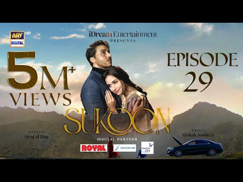 Sukoon Episode 29 | Digitally Presented by Royal , Sensodyn & FreeStyle Libre (Eng Sub)| 24 Jan 2024