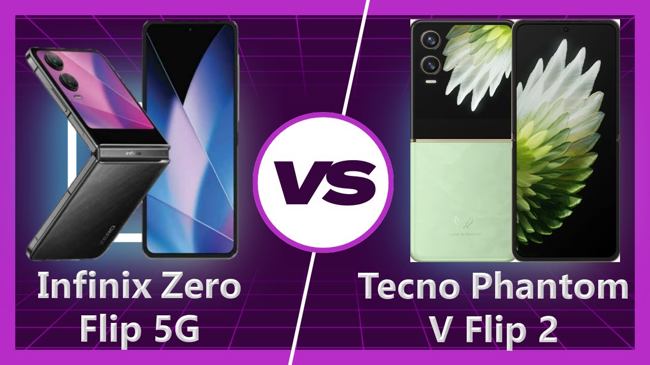 Infinix Zero Flip vs Tecno Phantom V Flip 2 Detailed Comparison - YouTube