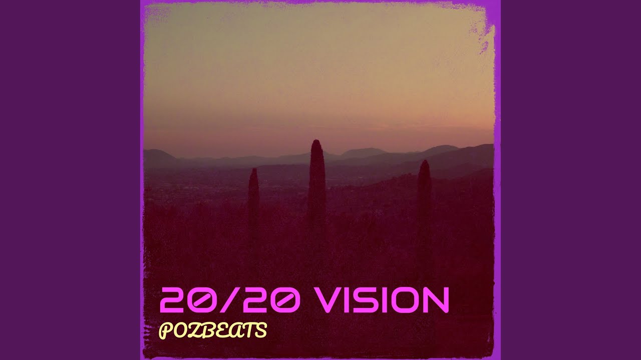 20/20 Vision - YouTube