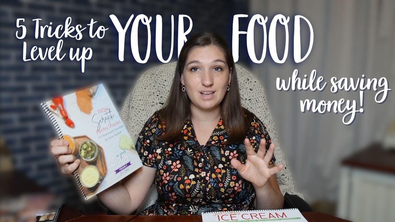 5 tricks for leveling up your food while saving money - NEW PODCAST S3 ...