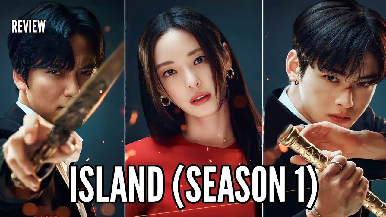 ISLAND (Season 1); A Brilliant Fantasy-Action, Will Second Season Bring ...