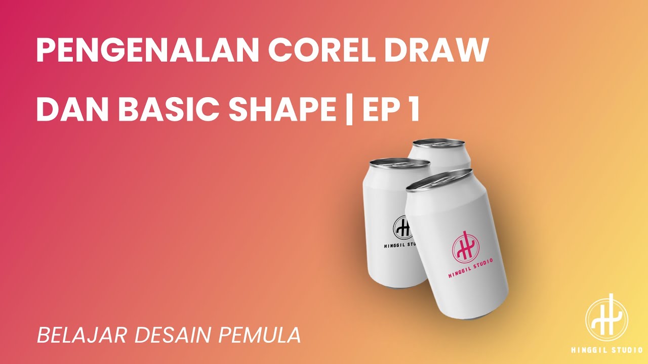 Pengenalan CorelDraw dan Basic Shape (Belajar Desain Grafis untuk ...