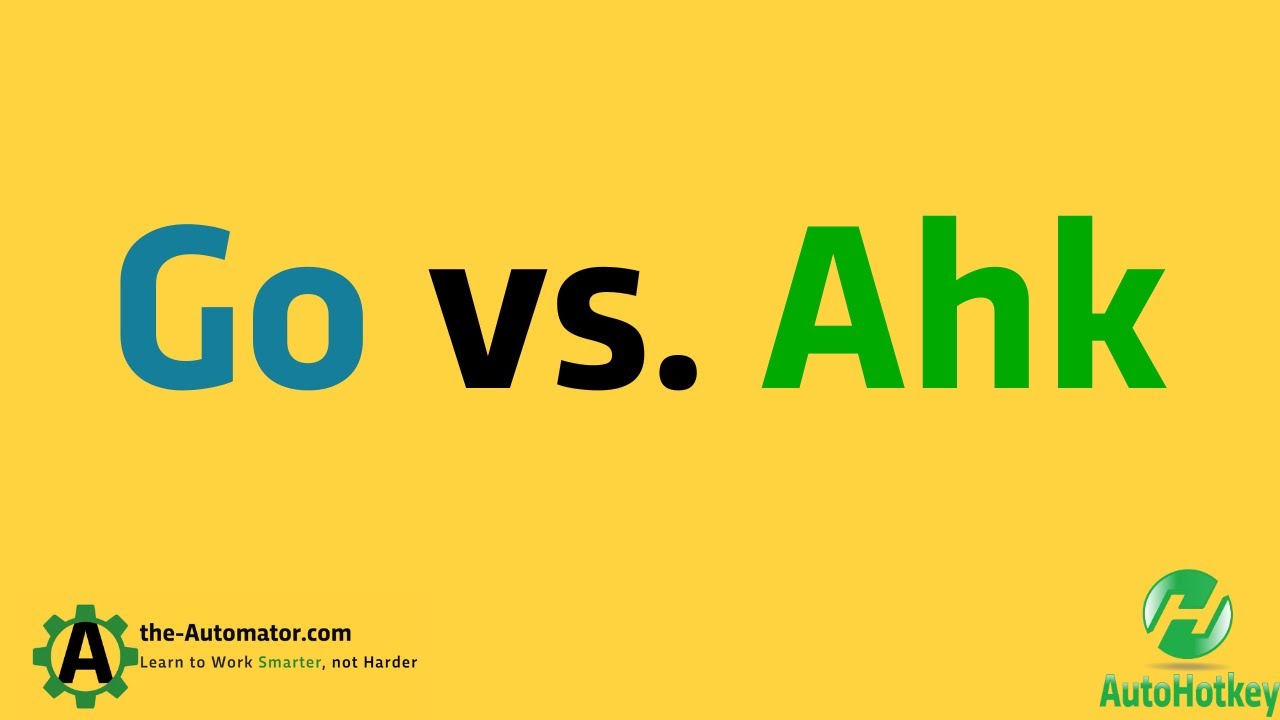 Go vs Ahk - YouTube