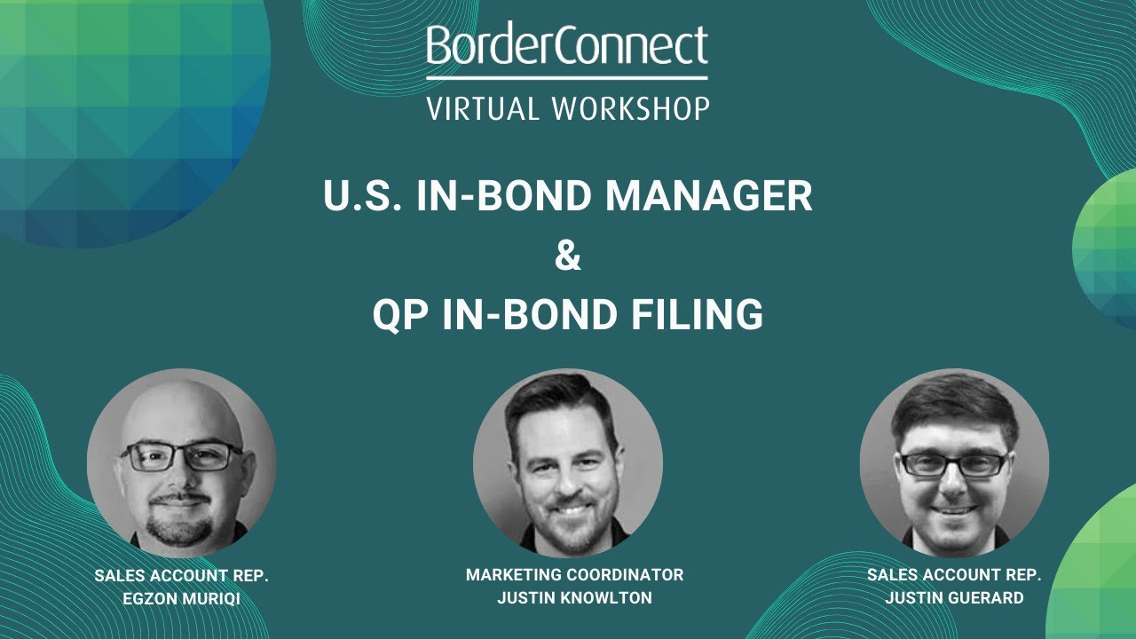 BorderConnect Virtual Workshop - U.S. In-Bond Manager & QP In-Bond ...