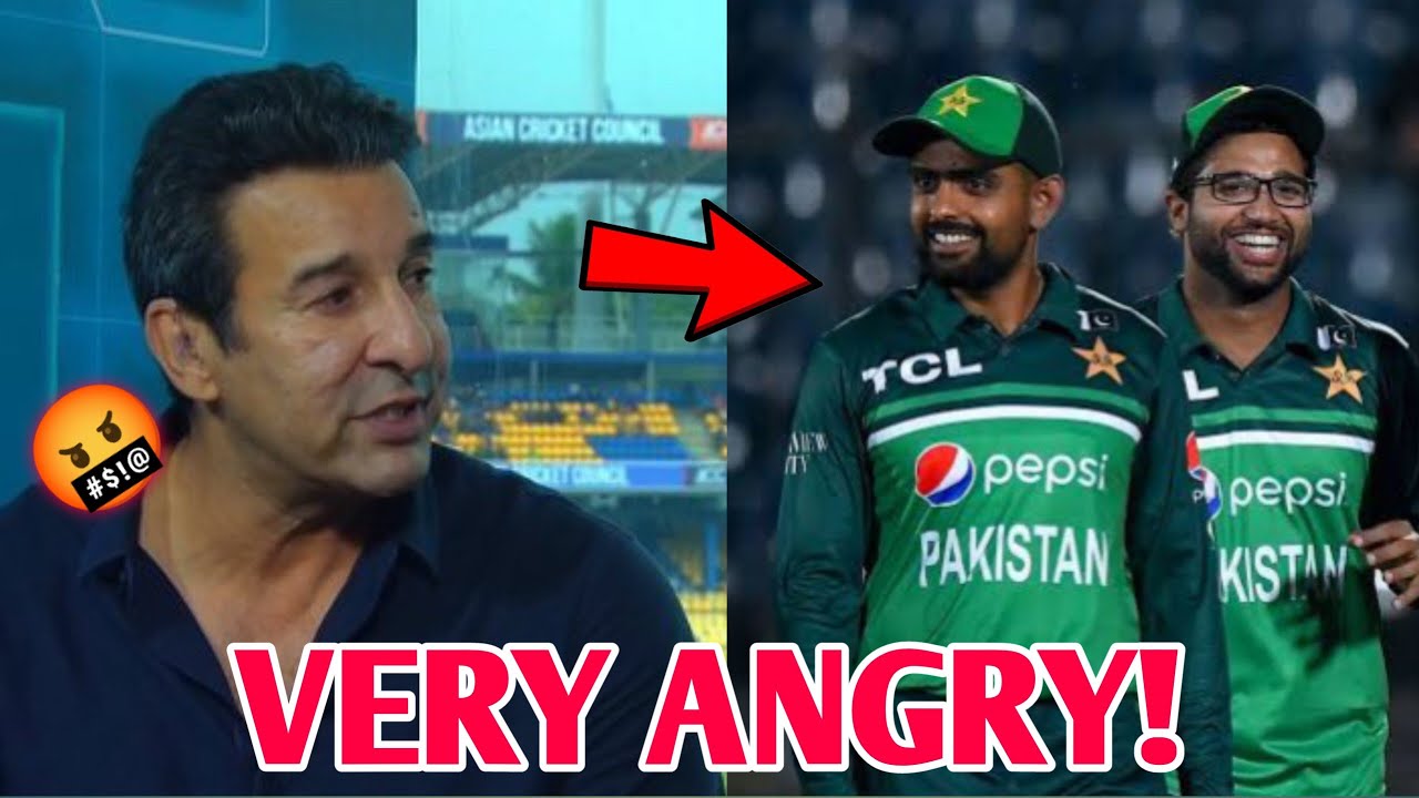 Waseem Akram ANGRY! Pakistan team & Coach ? || Asia cup 2023 | - YouTube
