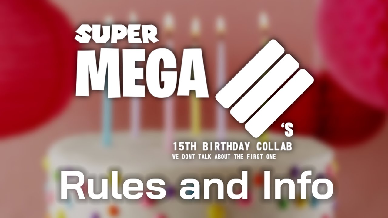 Super Mega NWO’s 15th Birthday Collab (Rules and Info) - YouTube