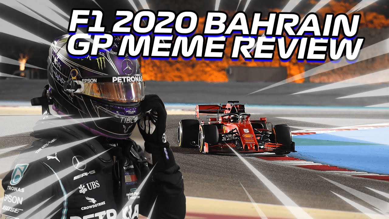 F1 2020 Bahrain GP Meme Review - YouTube