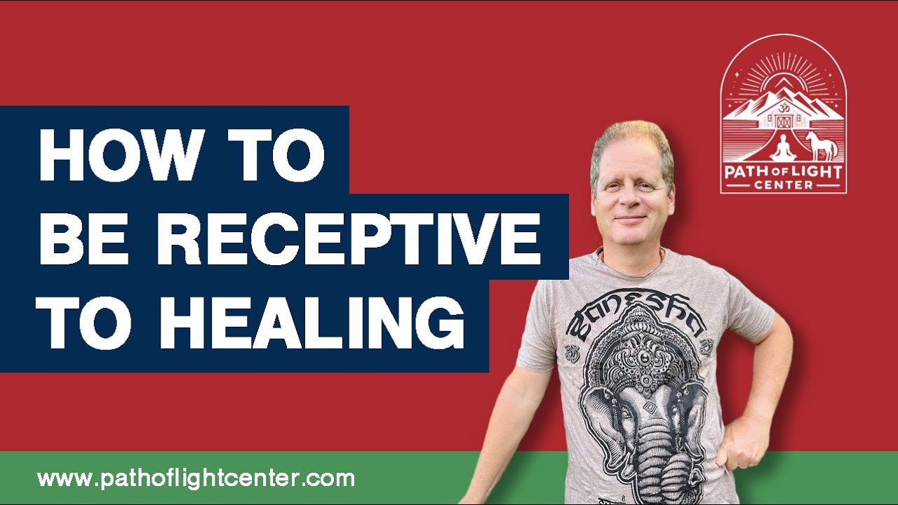 How to be receptive to healing - YouTube