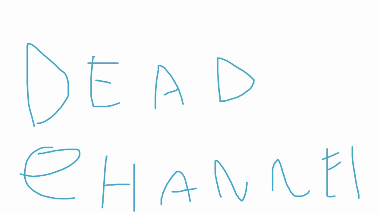 Dead channel - YouTube