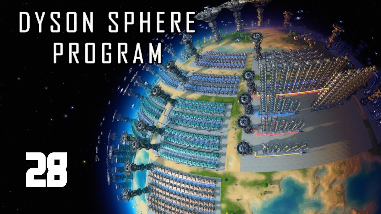 Forge World: The Beginning - Part 28 - Dyson Sphere Program - YouTube