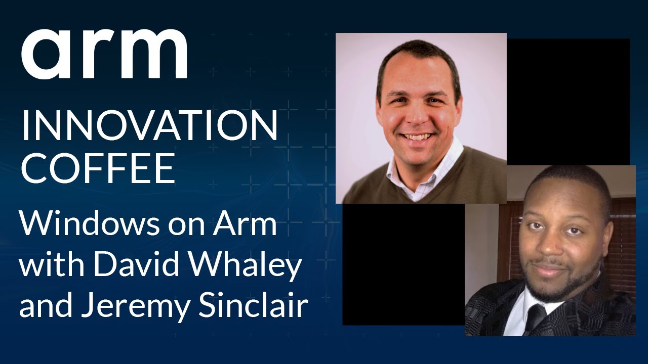Windows on Arm with David Whaley and Jeremy Sinclair - YouTube