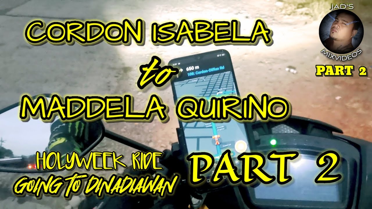 Cordon Isabela - Maddela Quirino Part 2 Holyweek Ride Going to ...