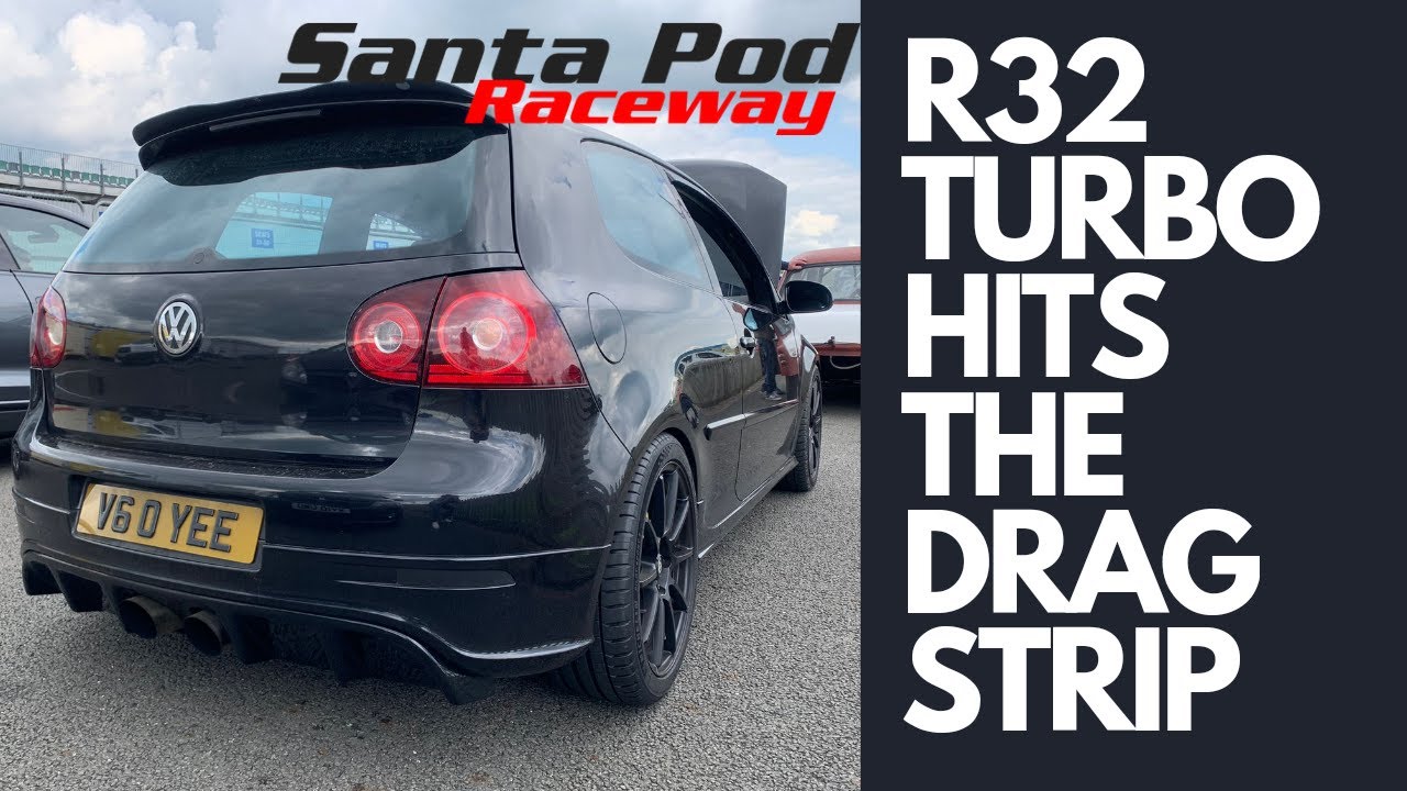 MK5 GOLF R32 HITS THE DRAG STRIP AT SANTA POD!! - VR6 TURBO EP.20 - YouTube
