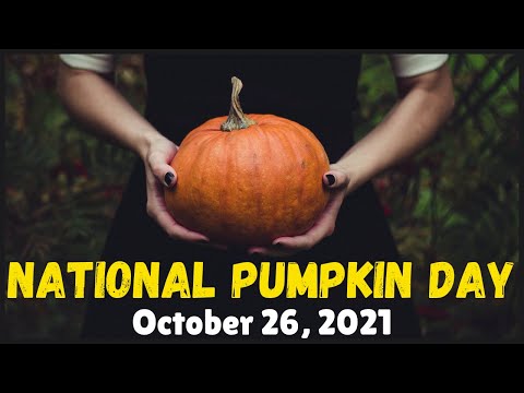 National Pumpkin Day 2021 - National Pumpkin Day Activities || Happy National Pumpkin Day!