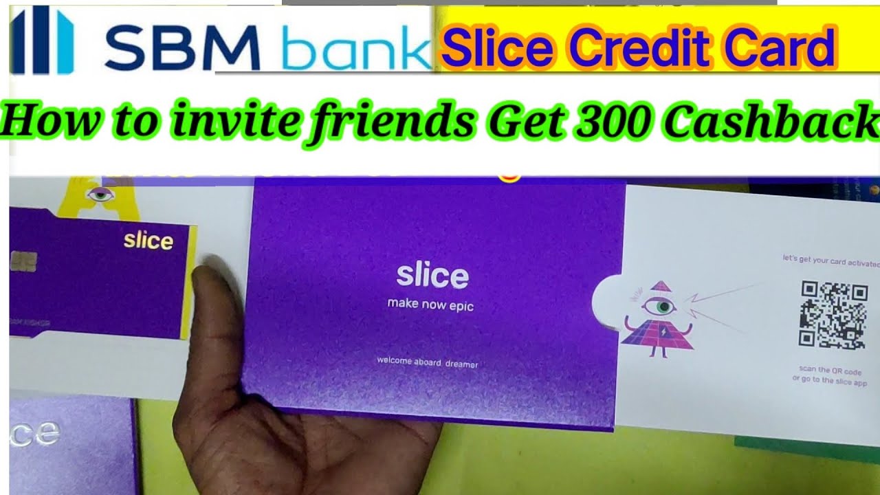 Slice Credit Card apply benefits Review ! invite Friend Both will get ...