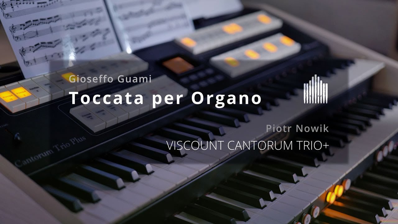 🎹 Gioseffo Guami: „Toccata per Organo” ♫ Piotr Nowik, Viscount Cantorum ...