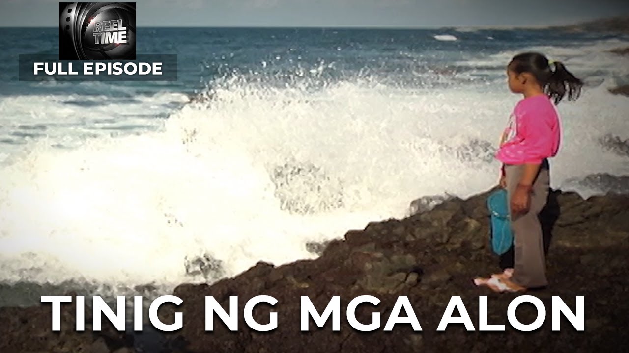 TINIG NG MGA ALON | Reel Time - YouTube