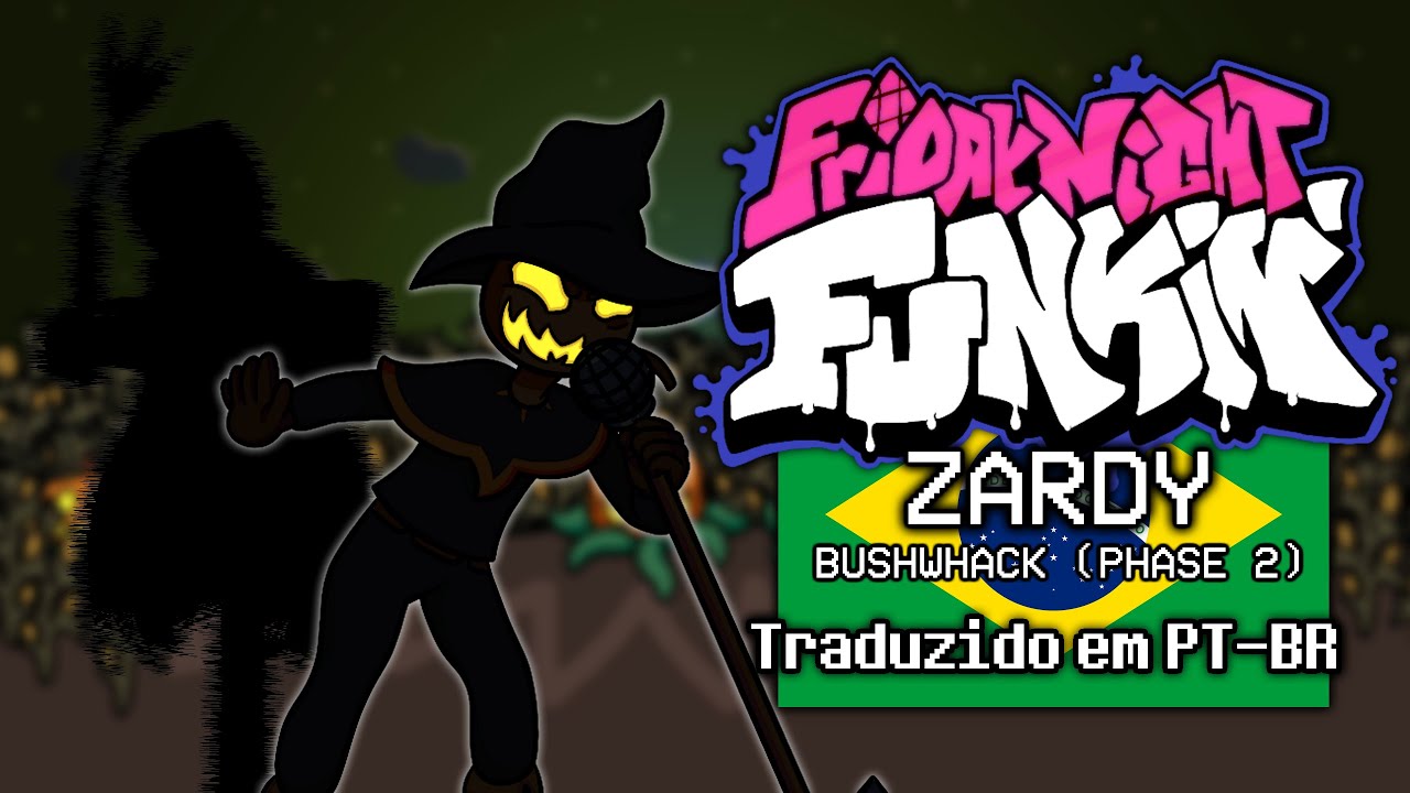 Friday Night Funkin | Zardy Mod (Bushwhack / Phase 2) | Traduzido em PT ...