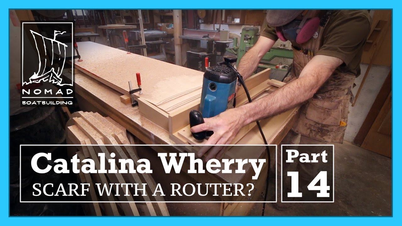 Building the Catalina Wherry - Part 14 - Scarfing Plywood with a Router ...