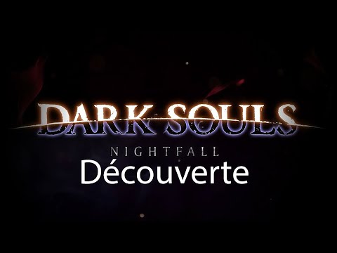 Découverte du mod Dark Souls NightFall - YouTube