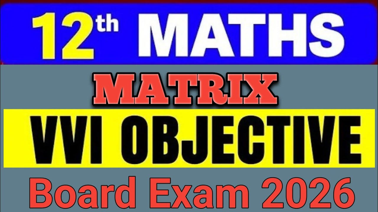 Matrix vvi objective class 12 maths || matrix class 12 objective # Matrix - YouTube