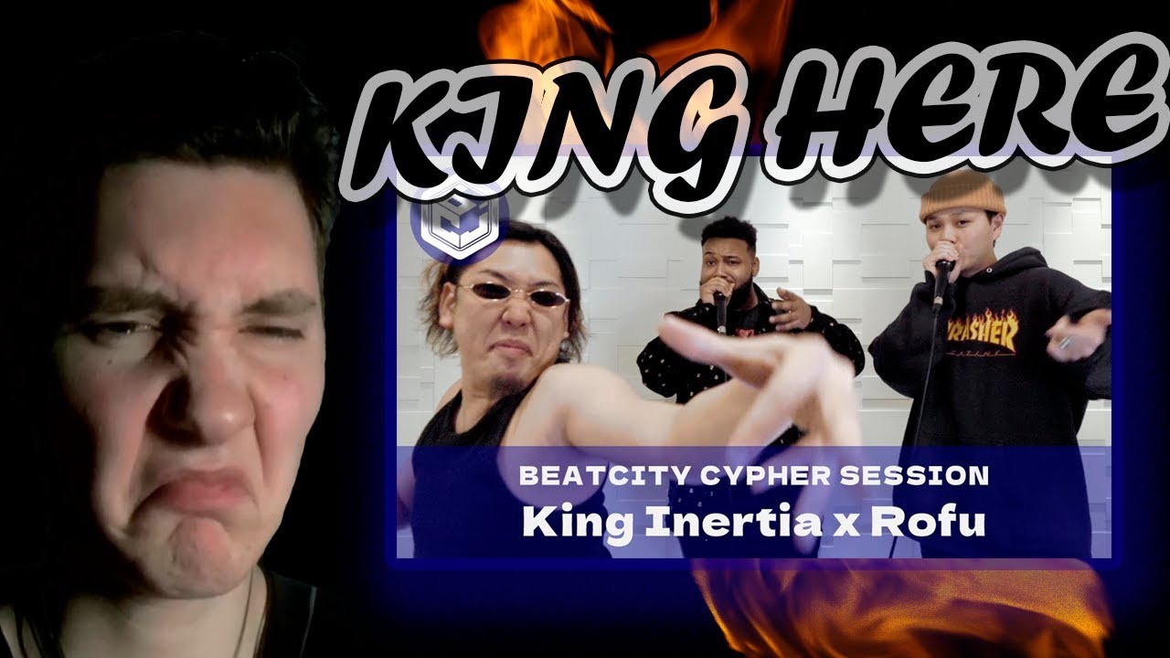 REACTION - King Inertia x Rofu｜BEATCITY Cypher Session - YouTube
