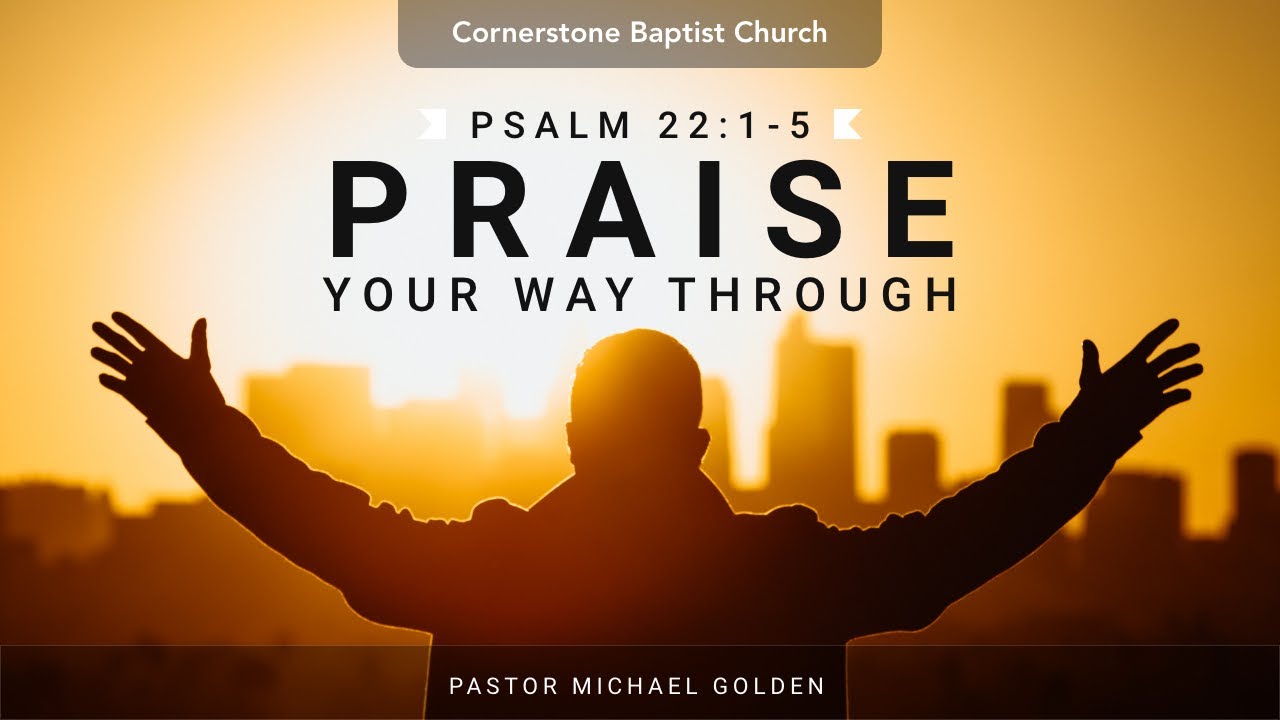 Praise Your Way Through - Pastor Michael Golden - YouTube
