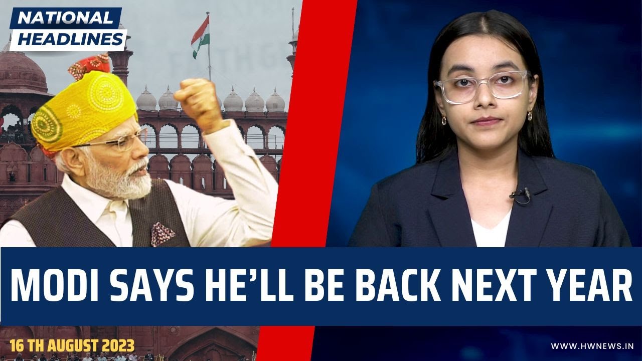 National Headlines: Modi Says He’ll Be Back Next Year| Election 2024 ...